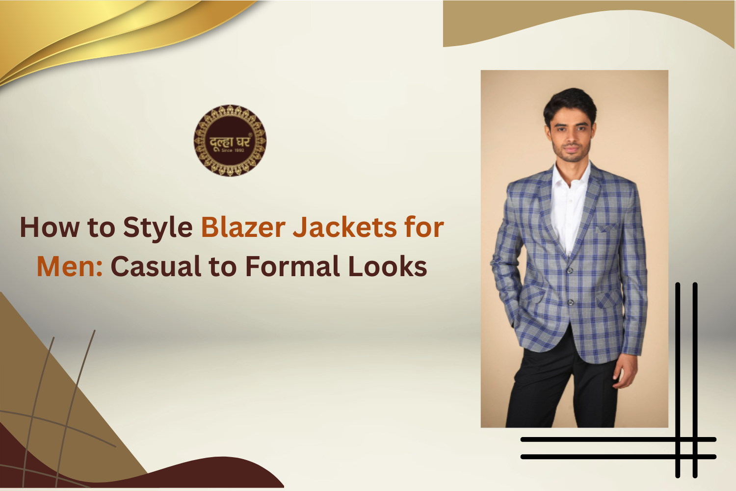 5 Best Ways to Style Blazer Jackets for Men: Casua Looks – Dulha Ghar
